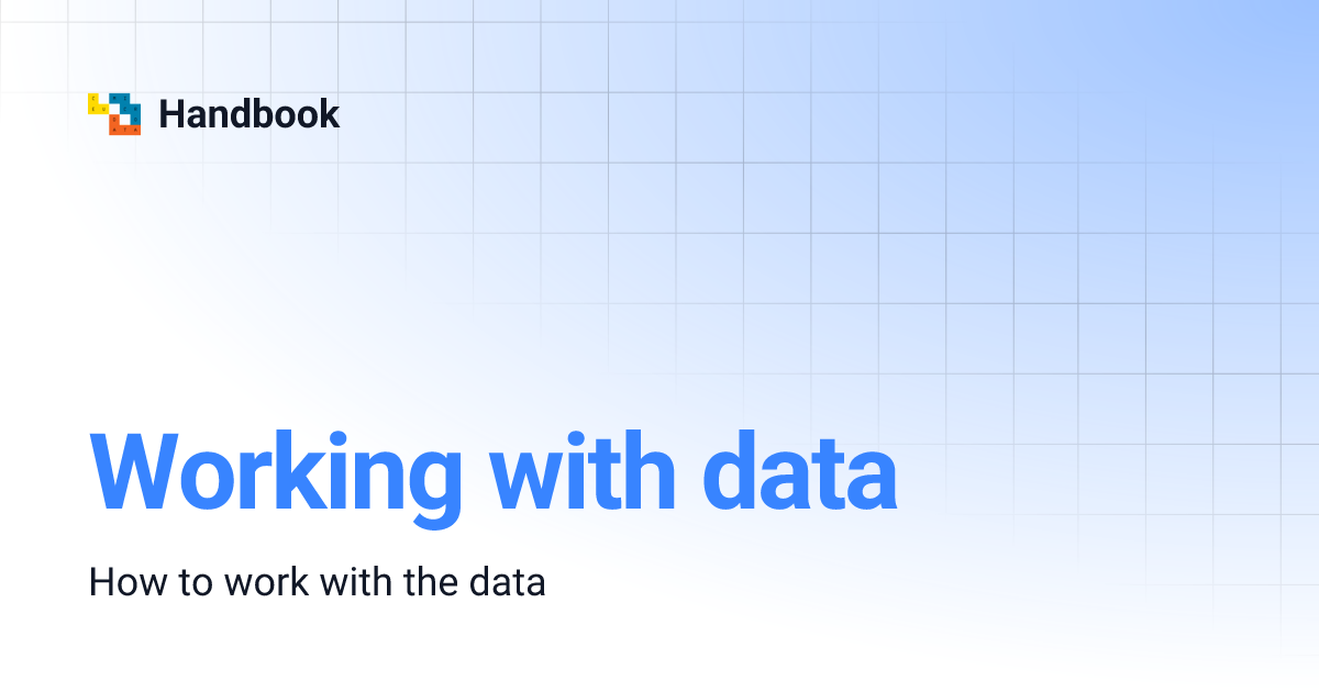 Working with data | Handbook