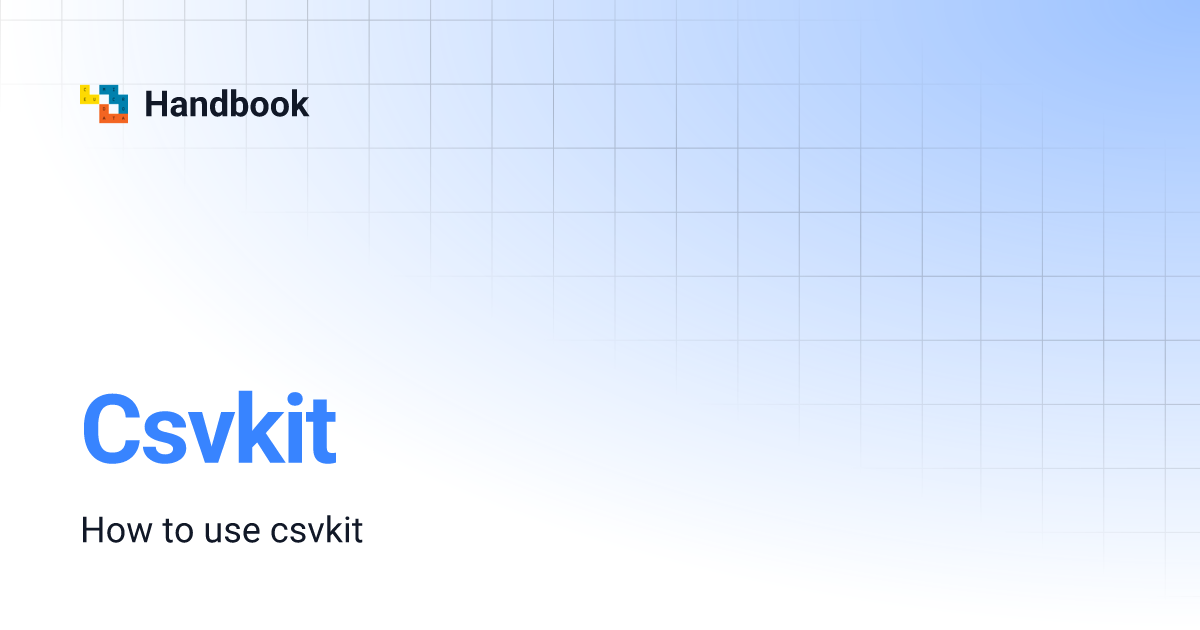 Csvkit | Handbook