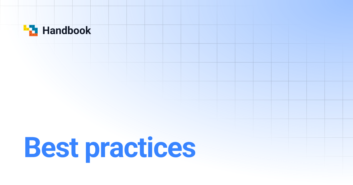 Best practices | Handbook